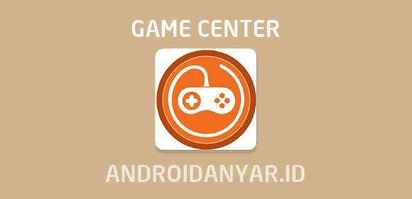 √ Link Download Apk Game Center Android Terbaru Update 2025